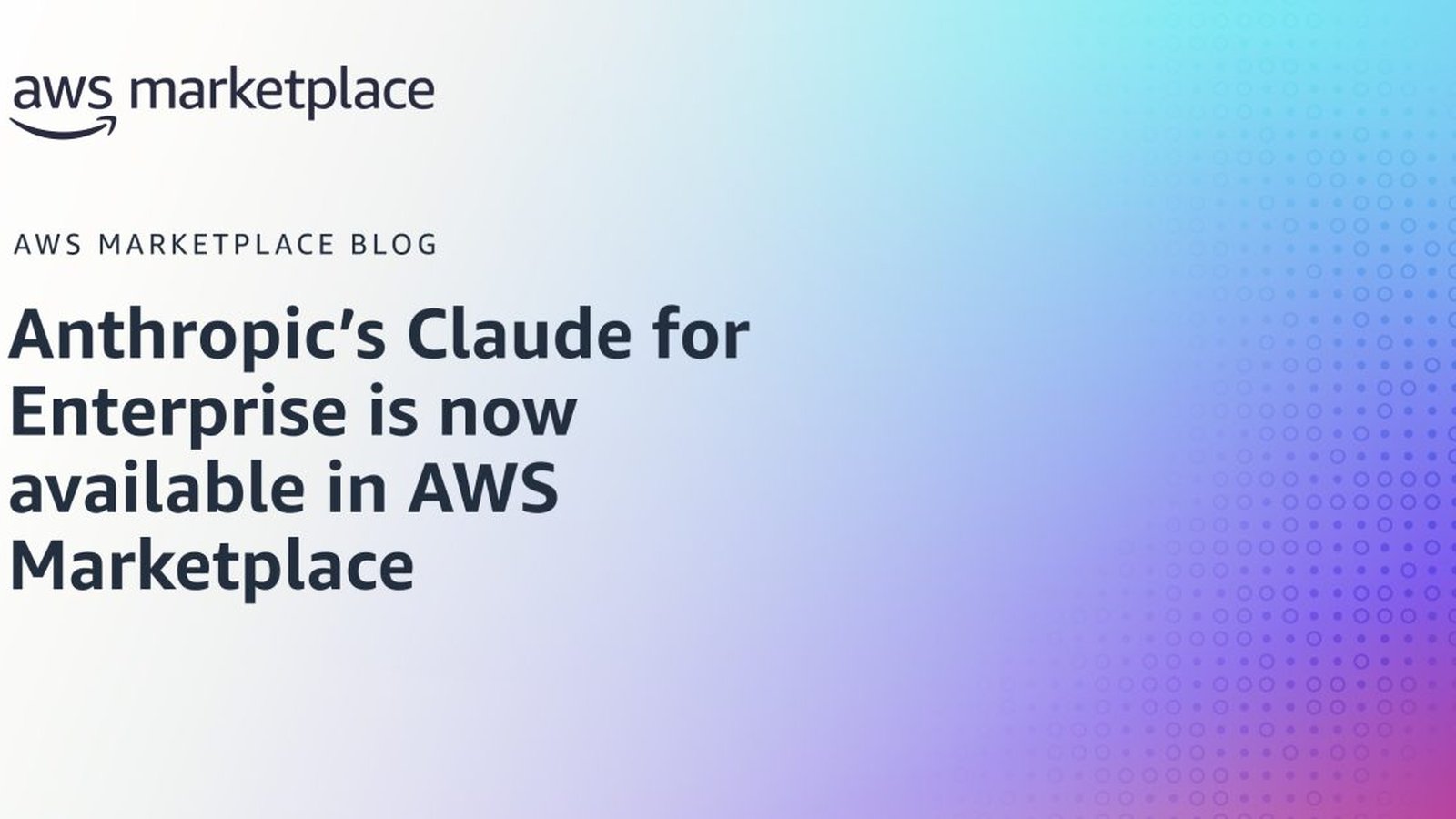 Anthropic Launches Claude for Enterprise on AWS Marketplace, Targeting ...